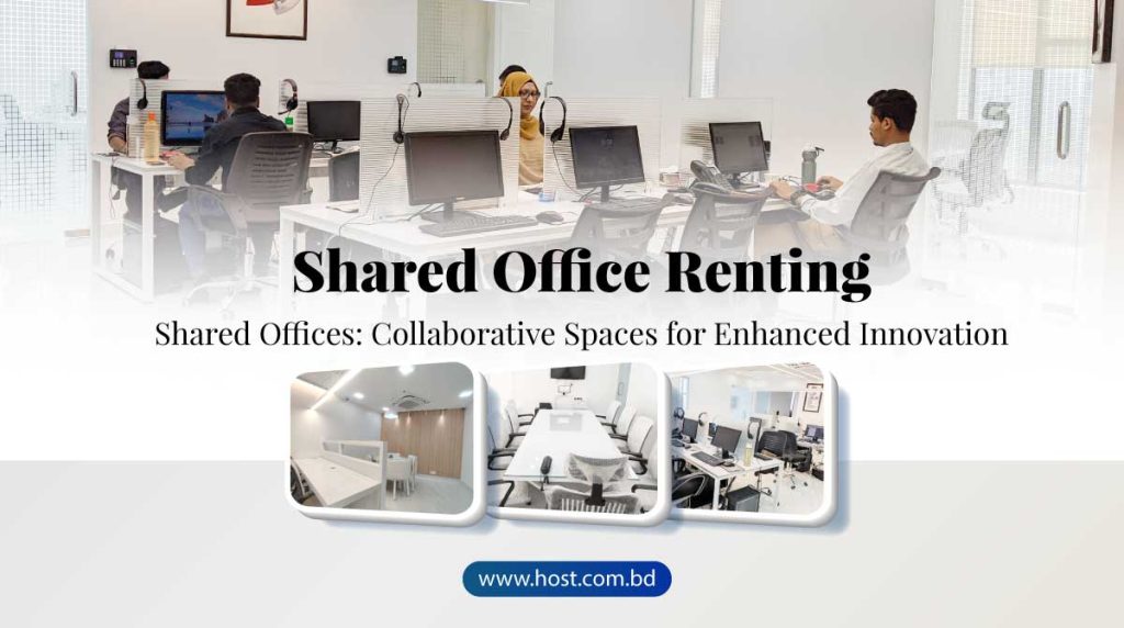 Shared Offices: Collaborative Spaces for Enhanced Innovation